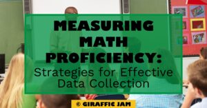 Math Data Collection Strategies: Easily Measuring Math Proficiency ...